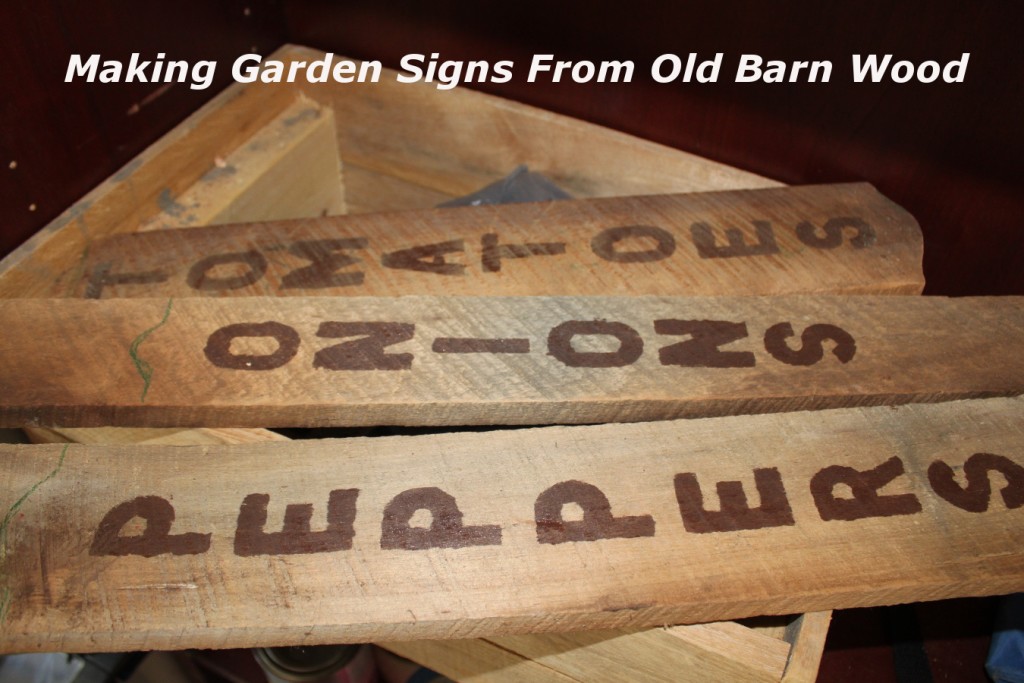 Making Garden Signs From Old Barn Wood - Old World Garden Farms