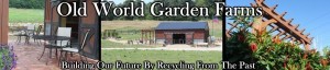 Sunday Farm Updates - Old World Garden Farms